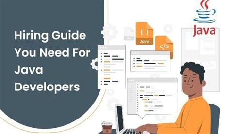 The Java Developer Hiring Guide Youll Need In 2022
