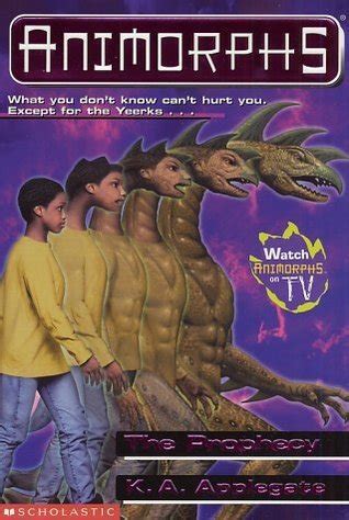 The Prophecy Animorphs 34 By Ka Applegate Goodreads