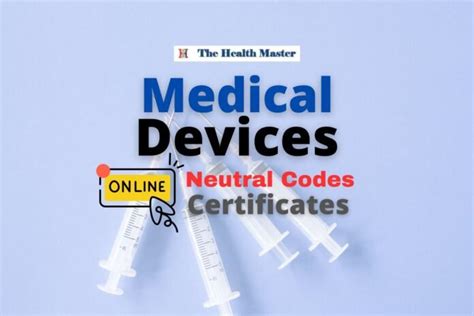 Online Neutral Codes And Certificates For Medical Devices Cdsco