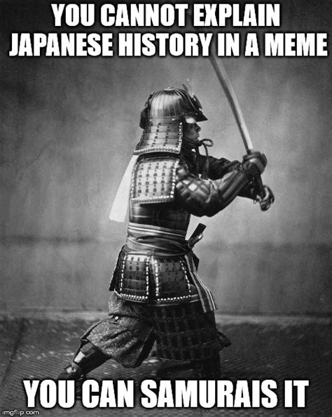 Samurai Memes And S Imgflip