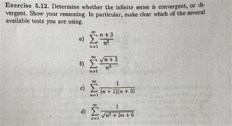 Solved Exercise Determine Whether The Infinite Series Chegg