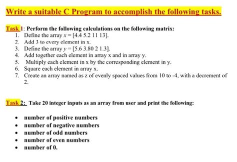 Solved Write A Suitable C Program To Accomplish The