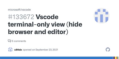 Vscode Terminal Only View Hide Browser And Editor Issue Microsoft Vscode GitHub