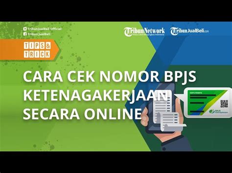 Cara Mudah Dan Cepat Cek Nomor Bpjs Ketenagakerjaan Biotifor