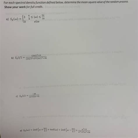 Solved For Each Spectral Density Function Defined Below Chegg