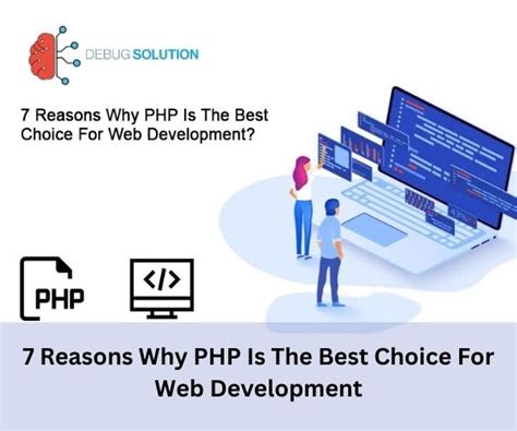 7 Reasons Why Php Is The Best Choice For Web Development Debug Solution
