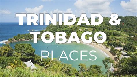 Top 10 Places To Visit In Trinidad And Tobago Travel Video Youtube