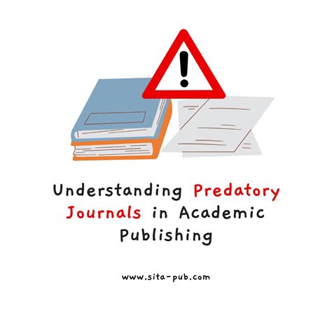 Understanding Predatory Journals In Academic Publishing Sita Academy