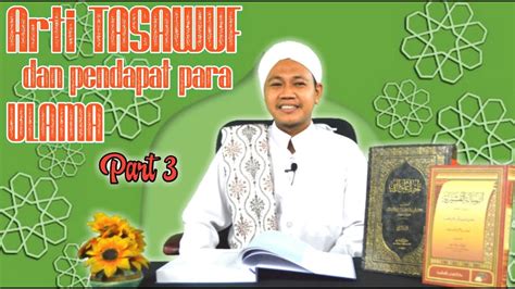 Ngaji Tasawuf Part 3 Arti Tasawuf And Pendapat Para Ulama Youtube