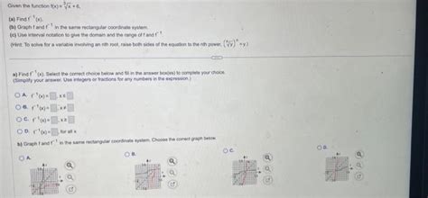 Solved Given The Functicn F X 3x 6 A Find F1 X B Chegg Com