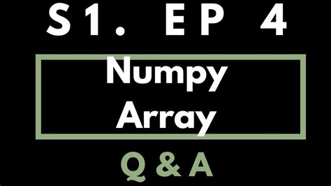 Numpy Array Interview Questions S1 Ep4 Youtube