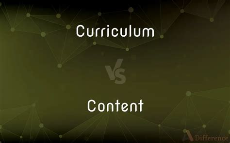 Curriculum Vs Content — Whats The Difference