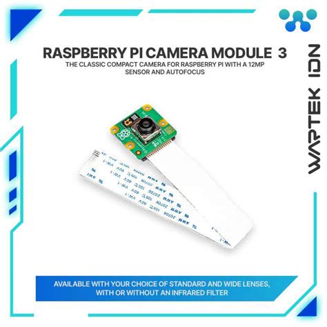 Jual Raspberry Pi Camera Module 3 Wide Di Seller Wartek Idn