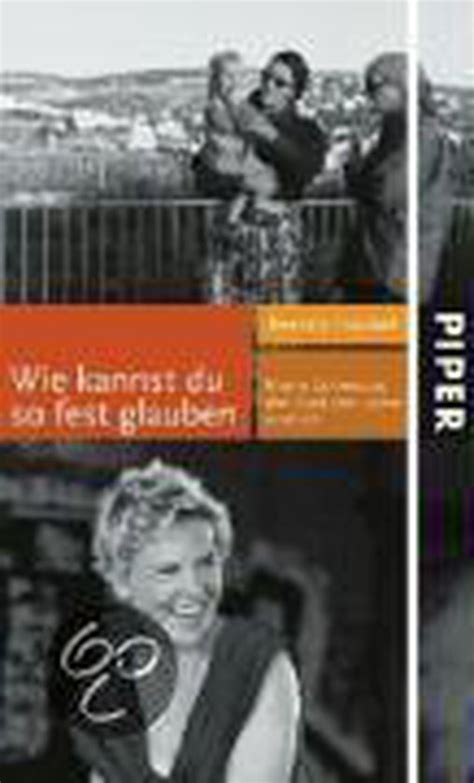 Wie Kannst Du So Fest Glauben Meine Schwester Der Buch