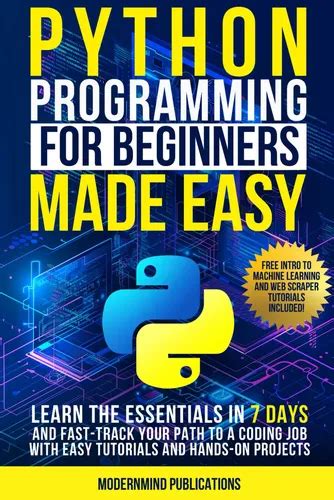 Python Programming For Beginners Made Easy Learn The Essent Envío Gratis
