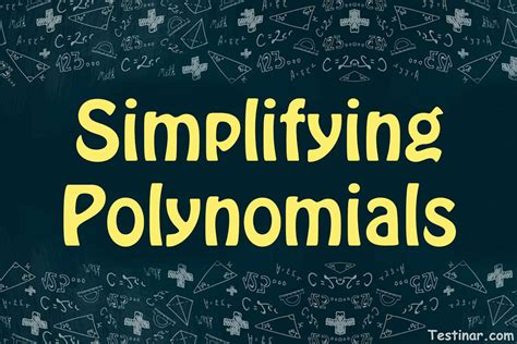 How To Simplify Polynomials