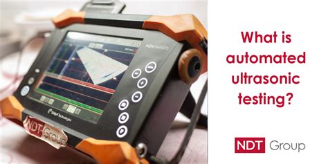 What Is Automated Ultrasonic Testing