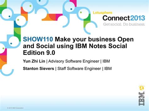 Show110 Make Your Business Open And Social Using Ibm Notes Social