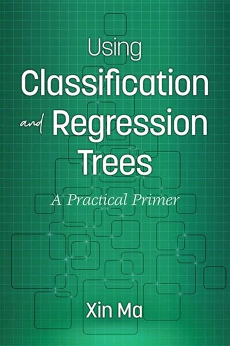 Using Classification And Regression Trees A Practical Primer Pdf