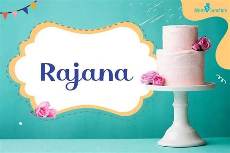 Explore Rajana Name Guide To Pronunciation Meaning And Popularity