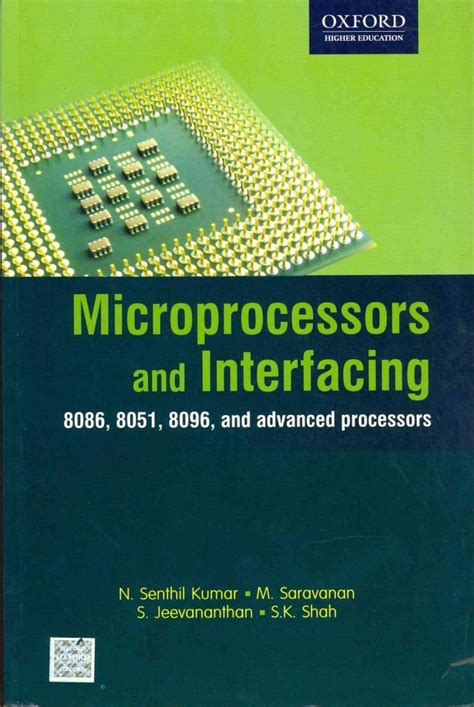 Microprocessors And Interfacing Kumar N Senthil Saravanan M Jeevananthan S Shah Satish