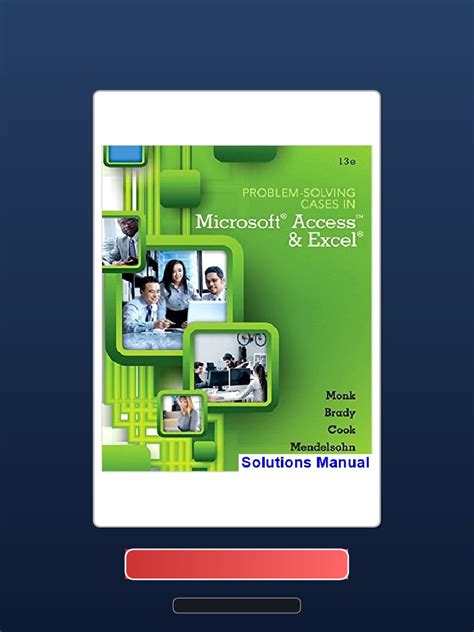 Problem Solving Cases In Microsoft Access And Excel 13th Edition Monk