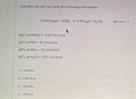 Solved Calculate the ΔG rxn using the following Chegg