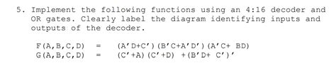 Solved 5 Implement The Following Functions Using An 4 16 Chegg Com