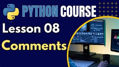 Python Lesson 08 Comments In Python Youtube