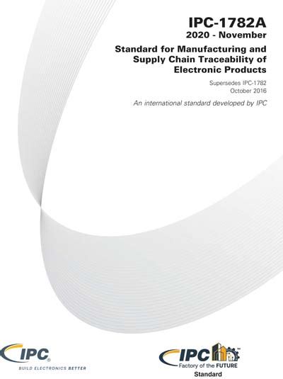 Ipc 1782a 2020 Standard For Manufacturing And Supply Chain