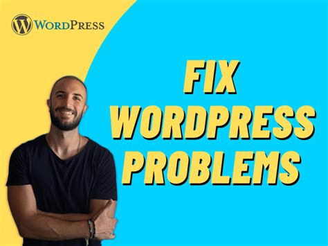 Any Wordpress Error Issue Problem Fixed Quickly Upwork