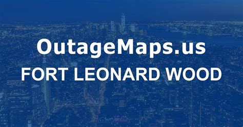 Fort Leonard Wood Power Outages Map