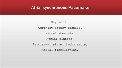 Atrial Synchronous Pacemaker Heart Pptx