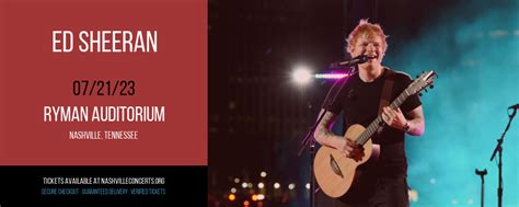 Ed Sheeran At Ryman Auditorium Tickets 21 July 2023 Ryman Auditorium