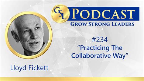 The Collaborative Way® On Linkedin Lloyd Joined Meredith Bell On Her Podcast Grow Strong
