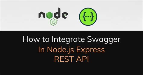 How To Integrate Swagger With Nodejs Express Rest Api
