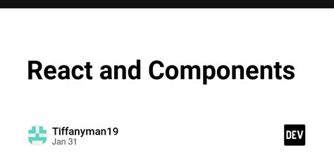 React And Components Dev Community