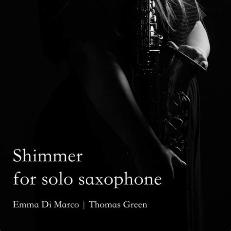 ‎shimmer For Solo Saxophone Single By Emma Di Marco — Apple Music