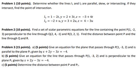 Solved Problem Points Determine Whether The Lines Chegg