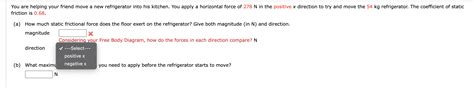 Solved Friction Is A How Much Static Frictional Chegg