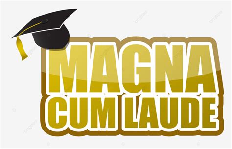 Magna Cum Laude Graduation Sign Design Shadow Degree Certificate Png