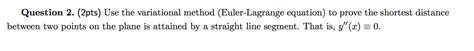 Solved Question 2 2pts Use The Variational Method