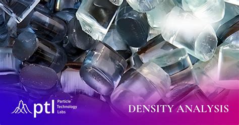 Particle Have You Considered Density Analysis For Your Product Density Is An Important