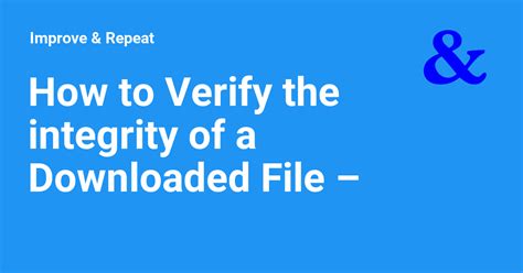How To Verify The Integrity Of A Downloaded File On Windows Mac