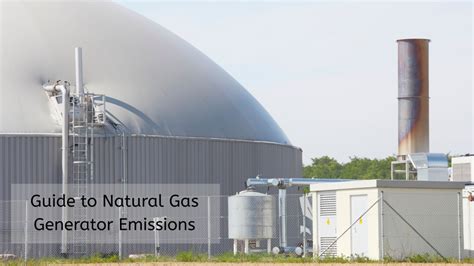 Guide To Natural Gas Generator Emissions