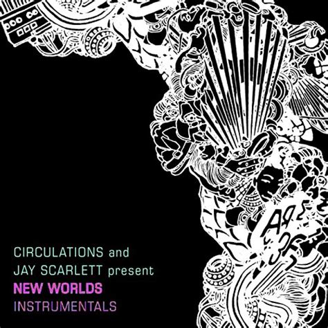 Play New Worlds Instrumentals By Circulations And Jay Scarlett Present