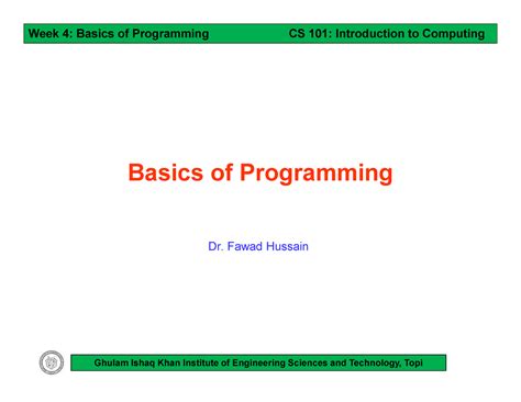 Cs101 Basics Of Programing Basics Of Programming Dr Fawad Hussain 1 General Notes About C