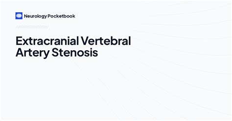 Extracranial Vertebral Artery Stenosis