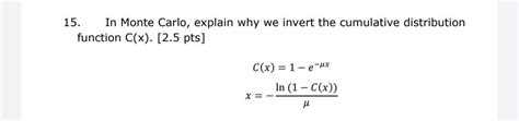 15 In Monte Carlo Explain Why We Invert The