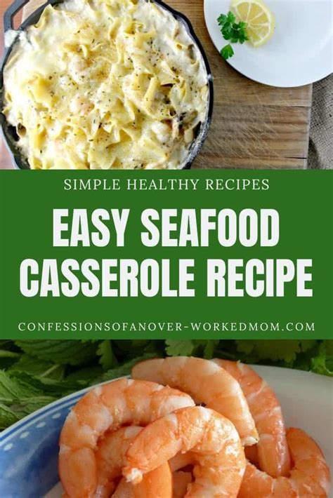 An Easy Seafood Casserole Recipe Everyone Will Love